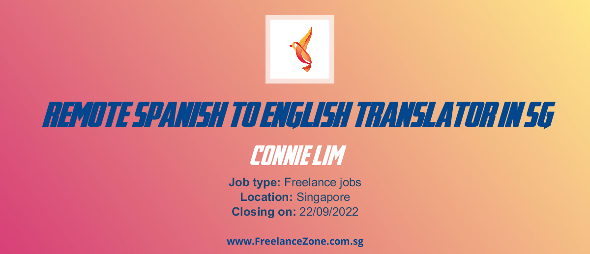 Remote Spanish To English Translator In Sg - Freelance job in Singapore