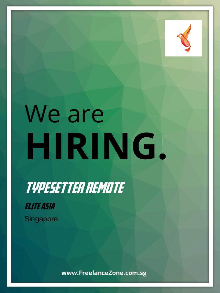 Freelance Typesetter Remote - Freelance job in Singapore