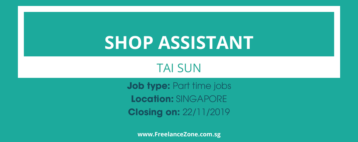 Shop Assistant - Part time job in Singapore