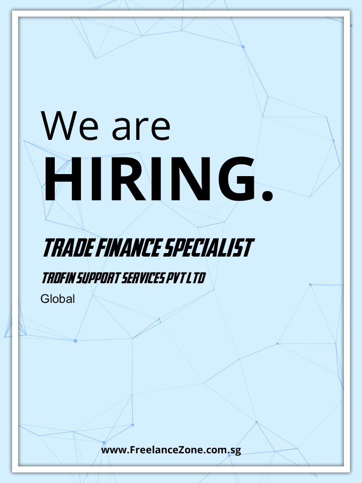 Trade Finance Specialist - Freelance job in Singapore